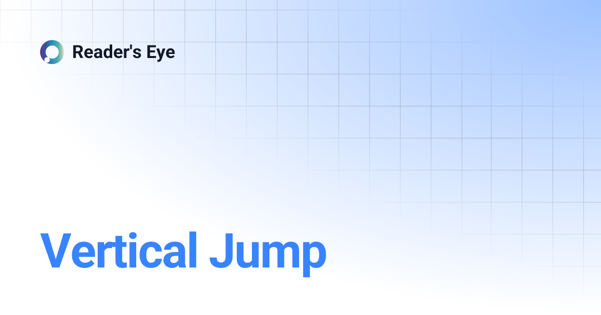 Vertical Jump | Reader's Eye